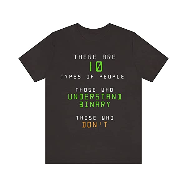 Programmer Coder Funny Binary T Shirt There Are 10 Types Of People